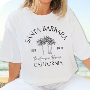 Santa Barbara Shirt, Santa Barbara Tshirt, Santa Barbara California ...
