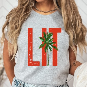 Lit Shirt, Funny Christmas Shirts, Lit T-shirt, Palm Tree Coastal ...
