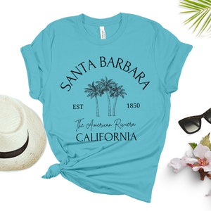 Santa Barbara Shirt, Santa Barbara Tshirt, Santa Barbara California ...