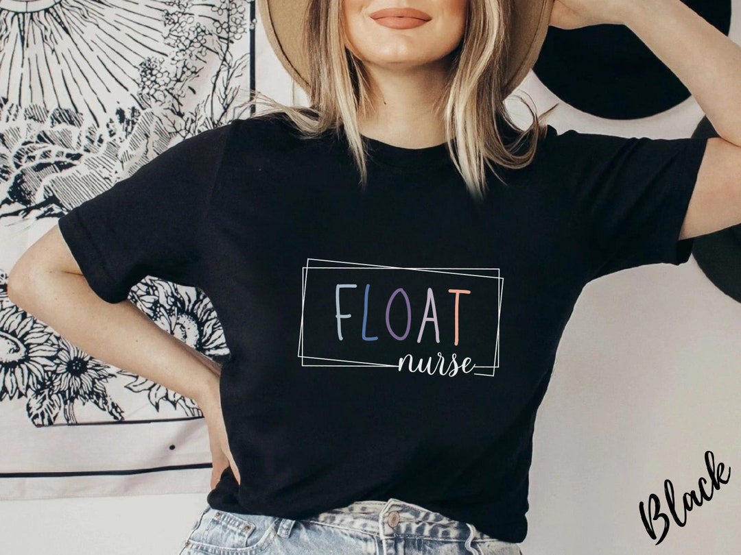 Float Nurse Shirt, Float RN T-shirt, Float Pool Nurse Shirt, Short Unit Staffing Shirt, Float ...