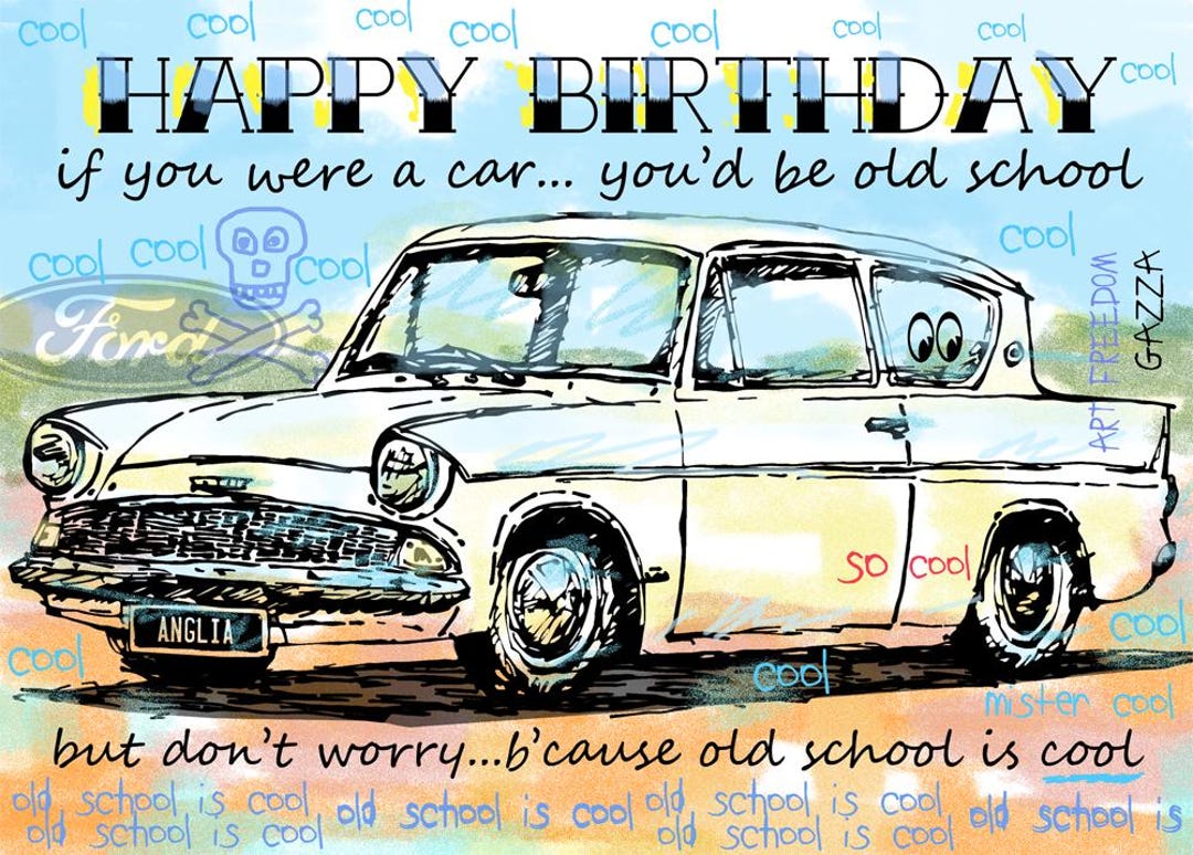 Ford Anglia Birthday Card -old School is Cool - Etsy