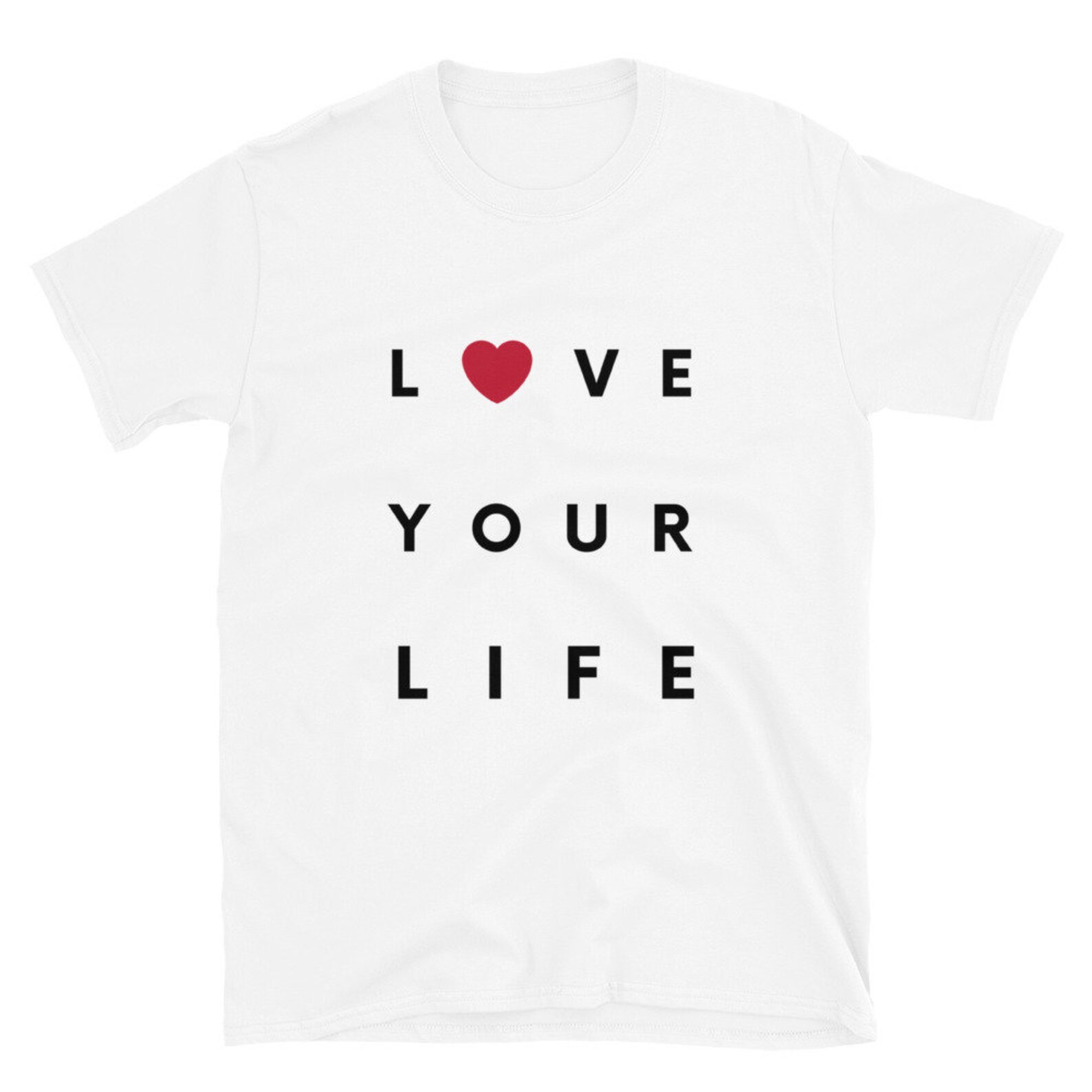 Love Your Life T Shirt Inspirational T Shirt Love Your Life - Etsy