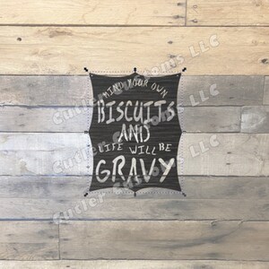Mind Your Own Biscuits and Gravy / .dxf .svg Digital Download Laser Cnc ...