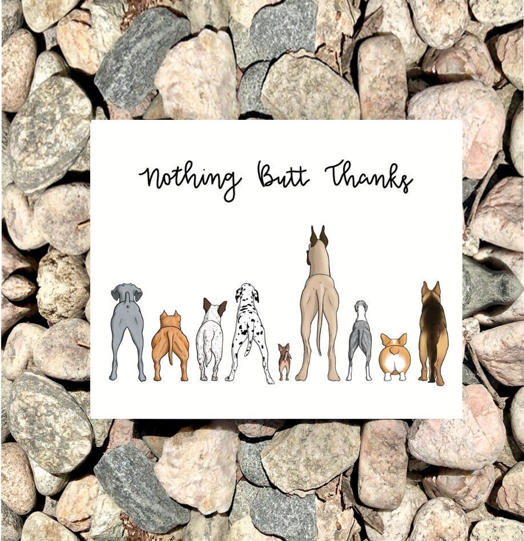 Nothing Butt Thanks, Dog Butts, Greeting Card, Sustainable, Eco ...