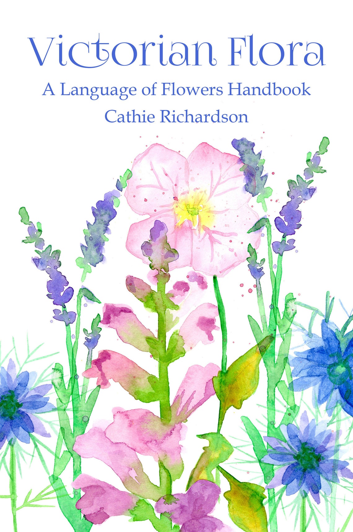 The Language of Flowers Victorian Floriography Symbols Handbook ...