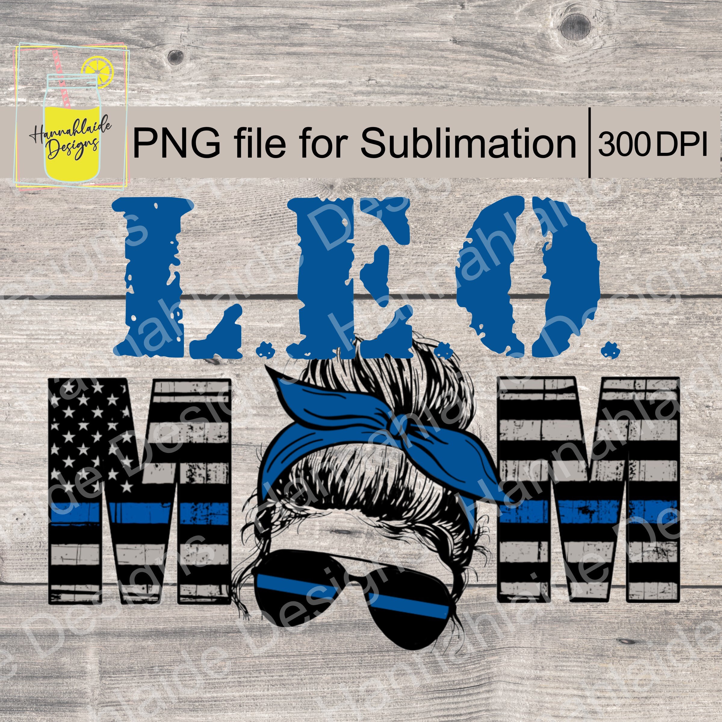 LEO Mom PNG, Police Officer, Law Enforcement, Digital Print File With ...