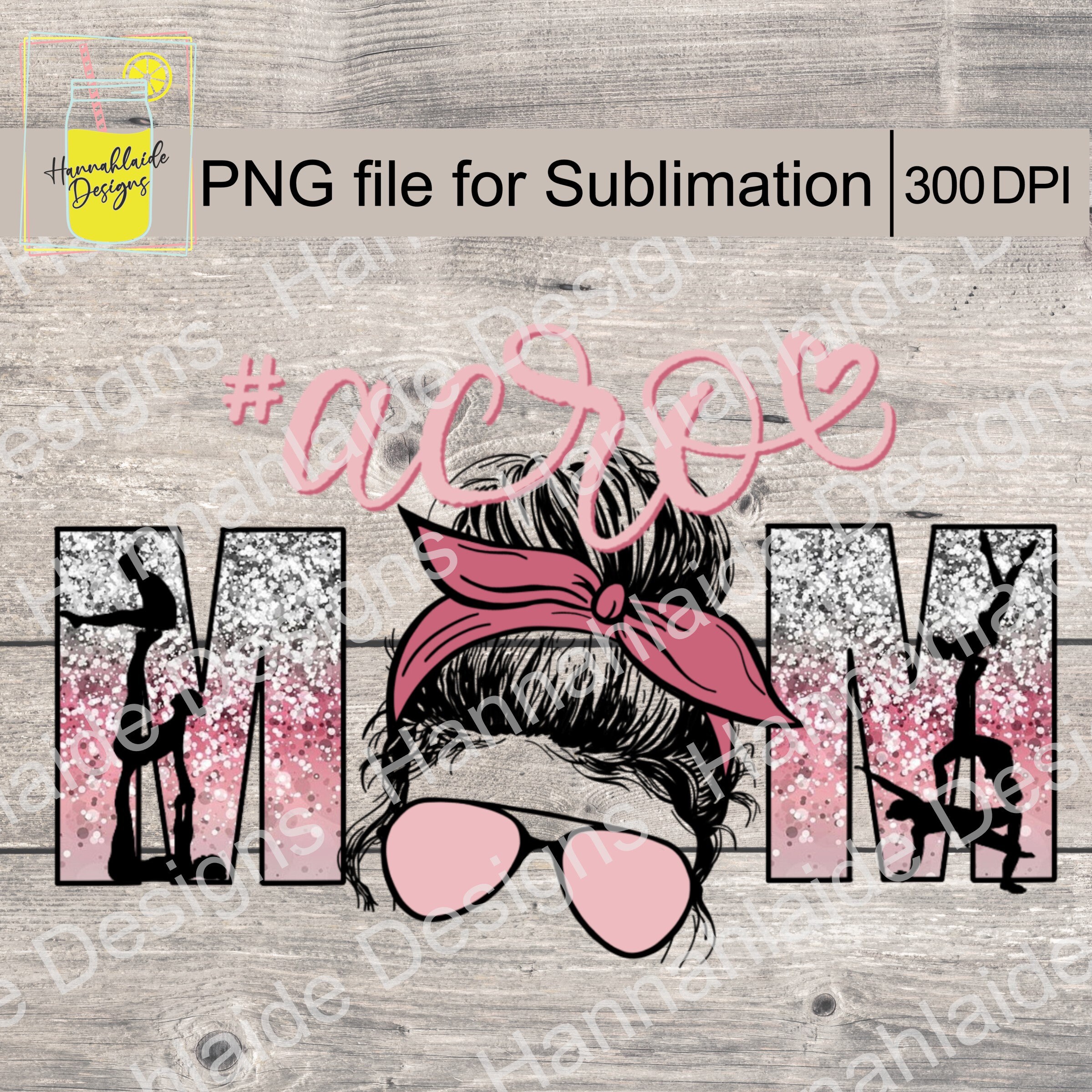 Acro Mom PNG, Sublimation, Print File, Transparent Background, 300 DPI ...