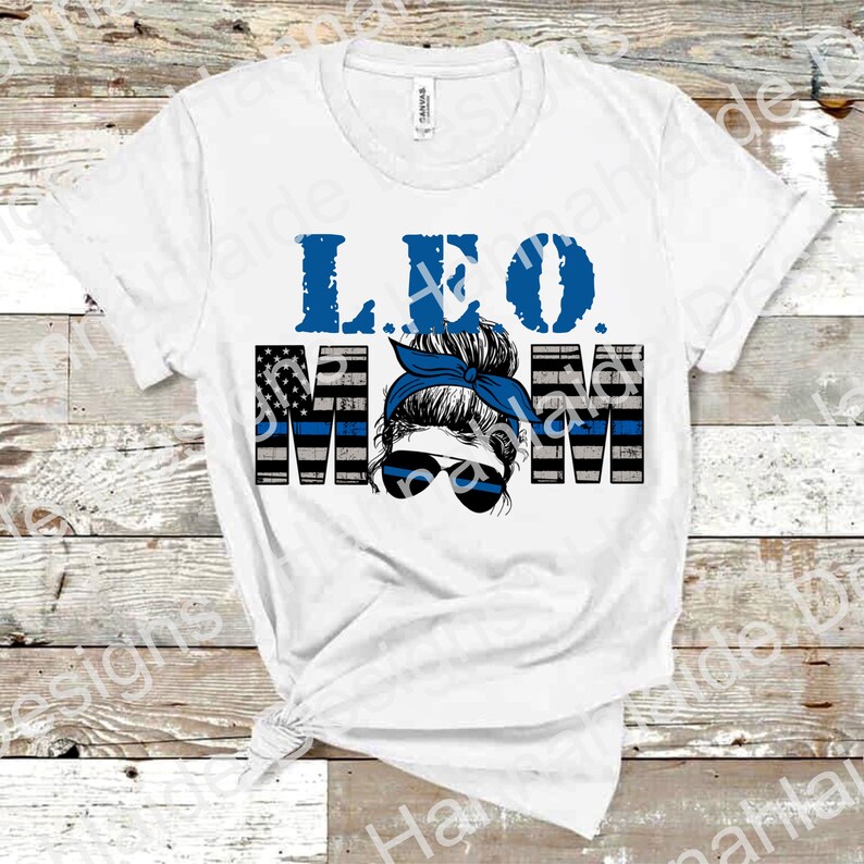 LEO Mom PNG, Police Officer, Law Enforcement, Digital Print File With ...