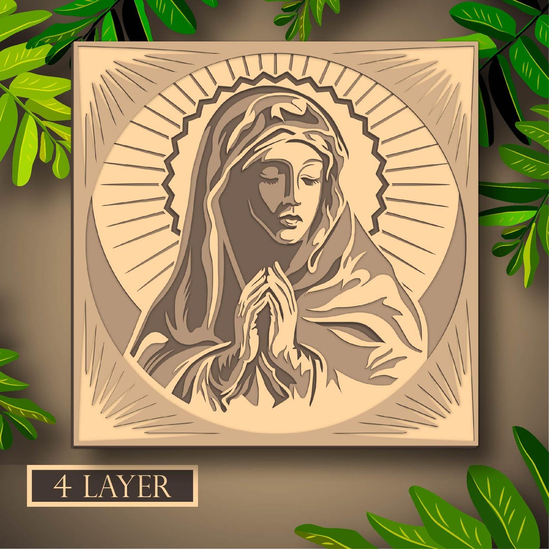 Virgin Mary Multilayer SVG, Digital File Virgin Mary 3d for Cutting ...
