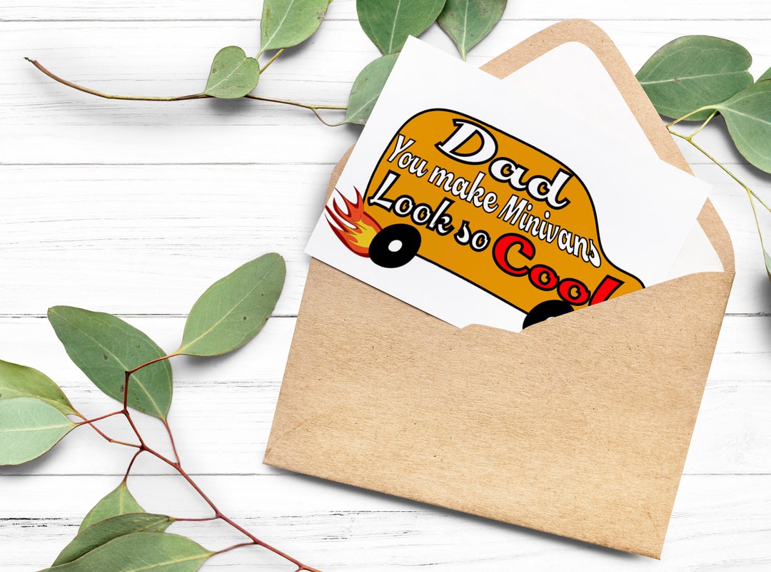 Father's Day Card - Minivans Look so Cool Digital Download - Etsy