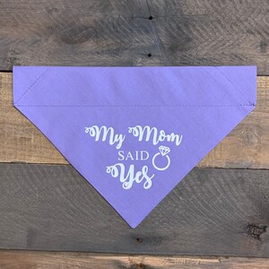 My Mom Said Yes Dog Bandana Over the Collar Dog Bandana - Etsy
