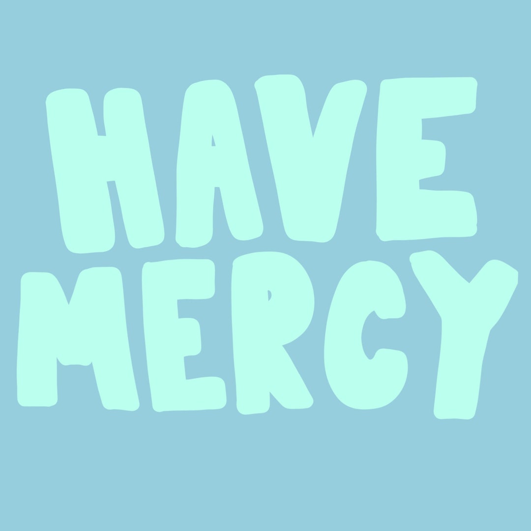 Have Mercy Full House Digital Downloadable Poster - Etsy