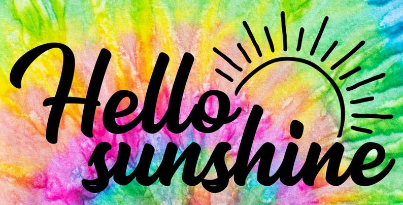 Tie Dye Shirt Hello Sunshine Shirt Women Shirt Tye Dye - Etsy