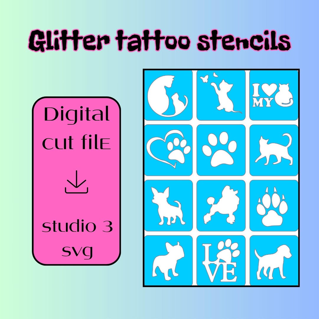 12 Pets Glitter Tattoo Stencils SVG - Digital Cut File for Cricut ...