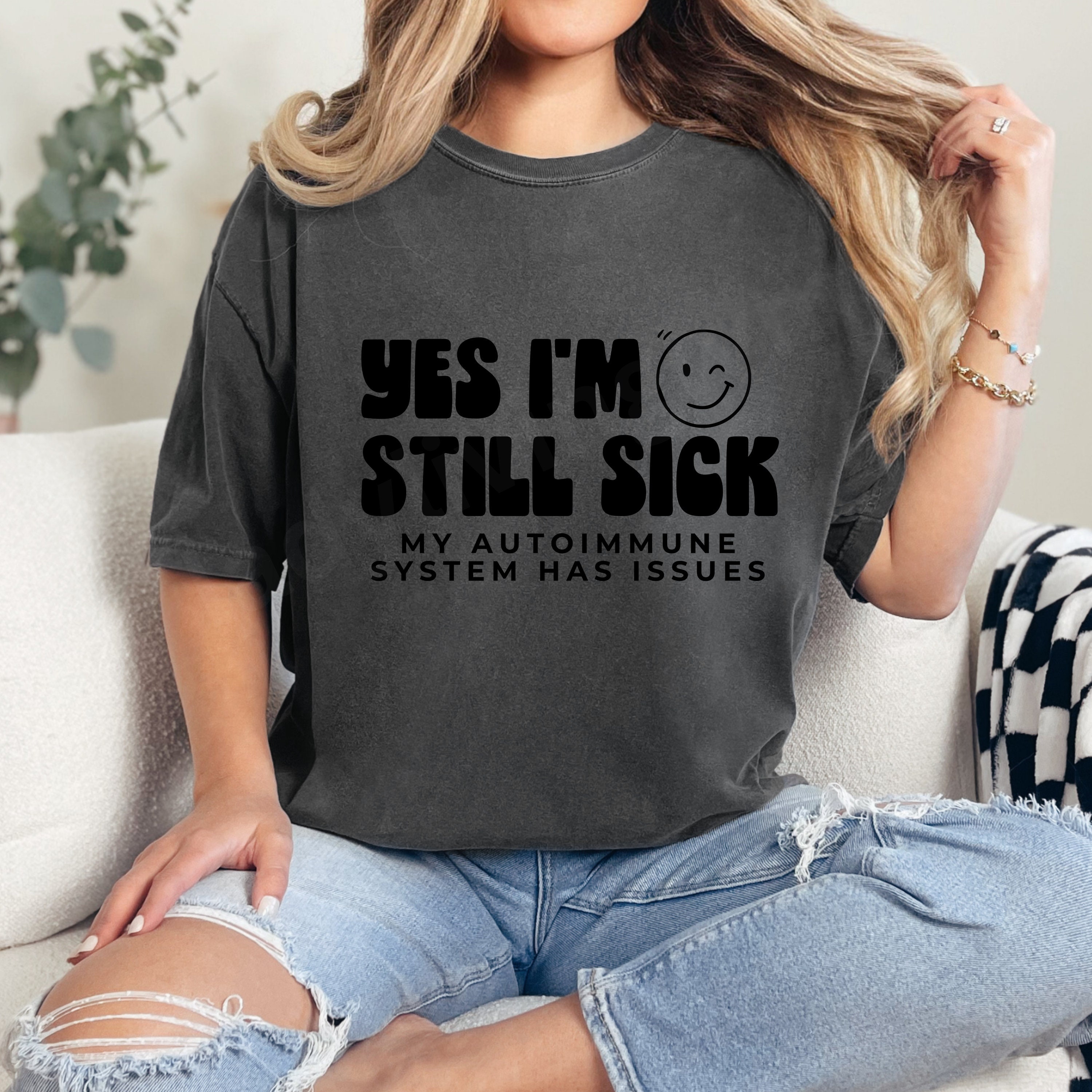 My Immune System Has Issues T-shirt Sarcastic Autoimmune Disease Shirt ...