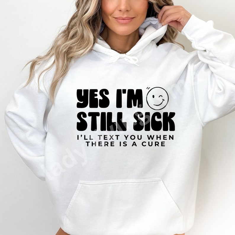 Funny Incurable Illness Hoodie Sarcastic Chronic Disease Sweatshirt ...