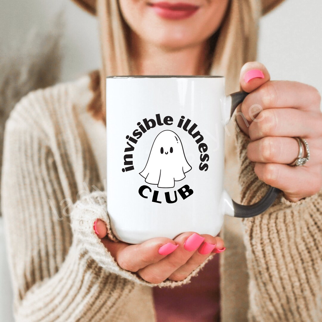 Invisible Illness Club Coffee Mug With Cute Ghost Chronic Pain Gift ...