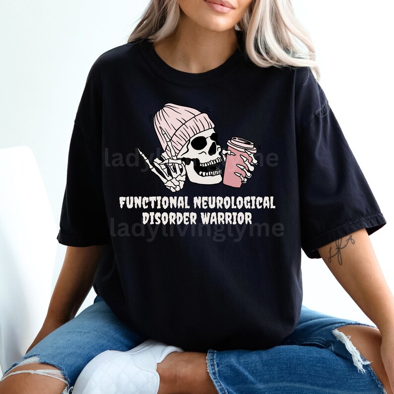 Women's FND Warrior T-shirt Funny Skeleton Functional Neurological ...