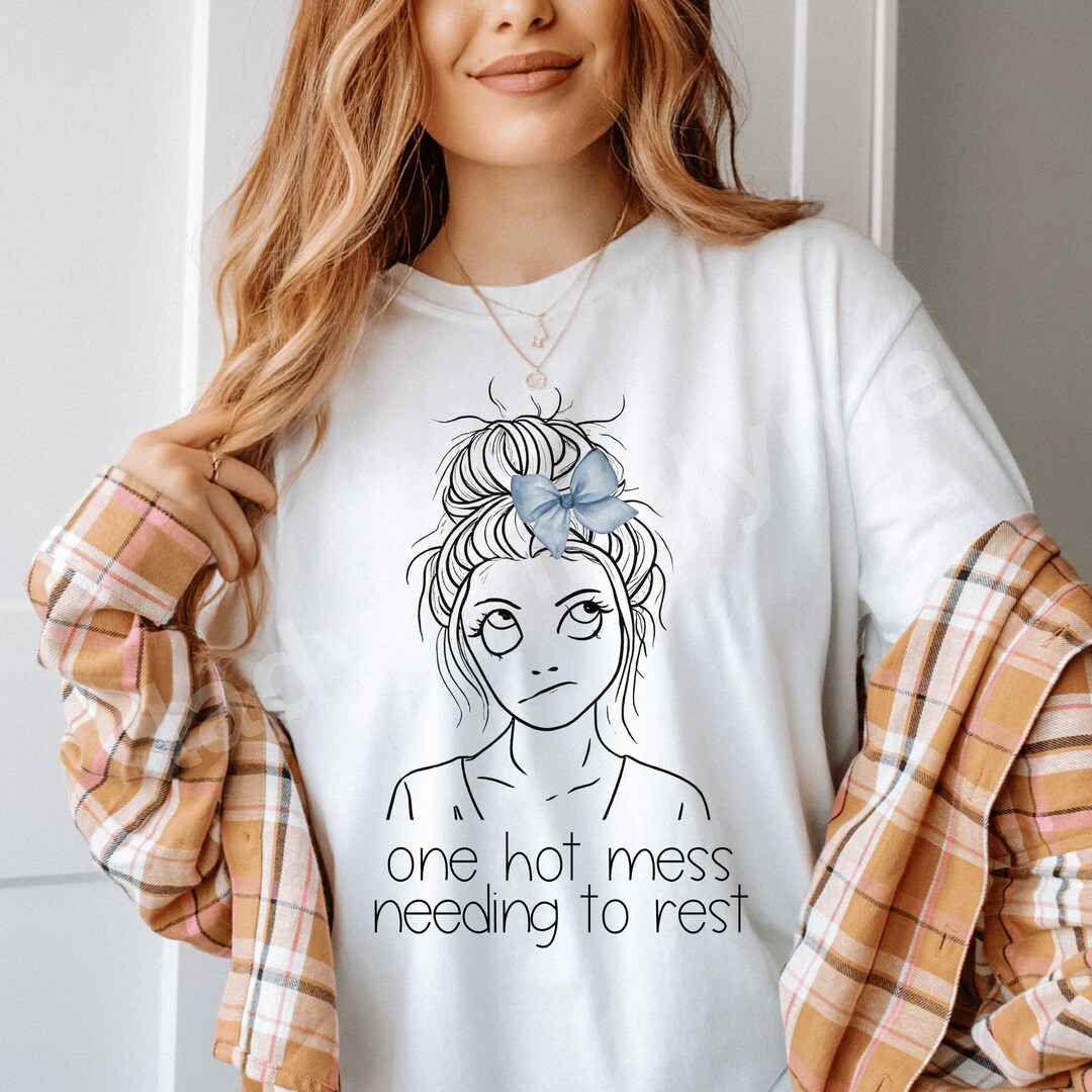 MECFS Shirt Funny One Hot Mess Needing to Rest Messy Bun T-shirt ...