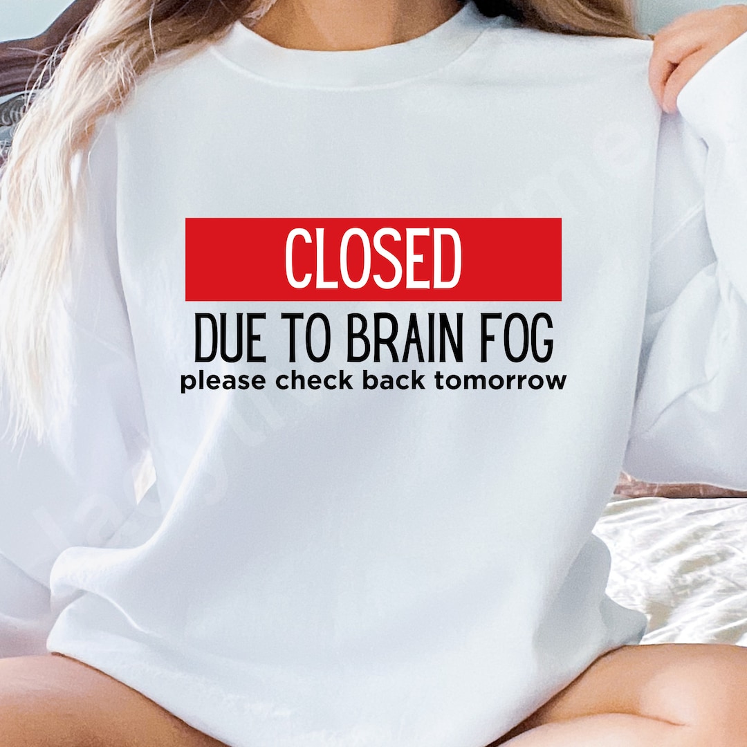 Funny Brain Fog Clip Art SVG & PNG Closed Due to Brain Fog Chronic ...