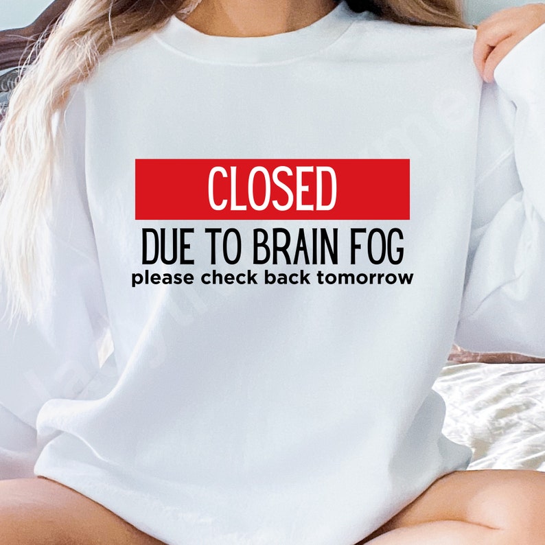 Funny Brain Fog Clip Art SVG & PNG Closed Due to Brain Fog Chronic ...