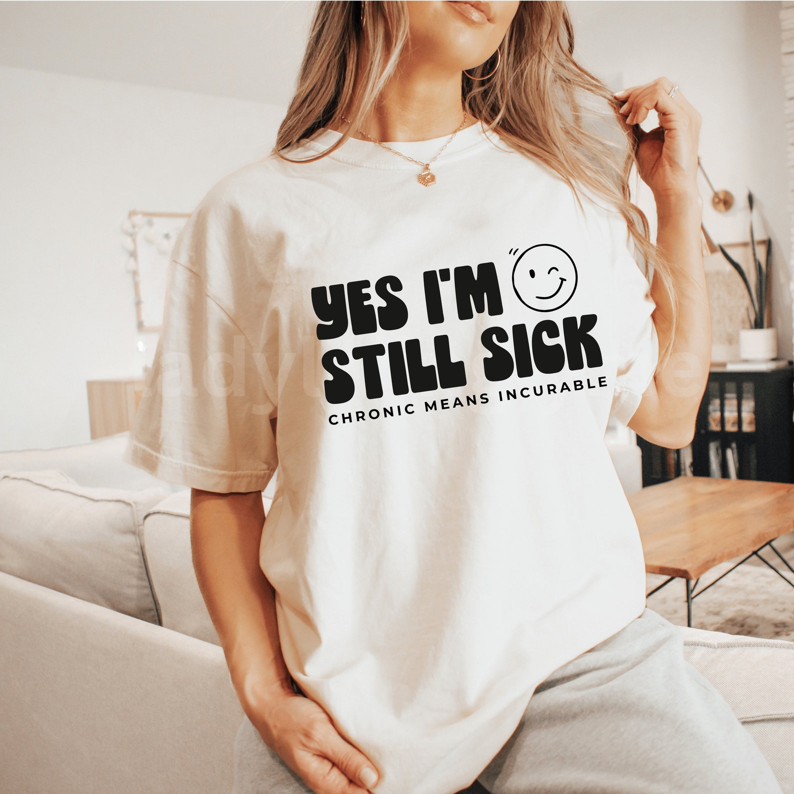 Chronic Illness Definition Shirt Yes I'm Still Sick Chronic Means ...