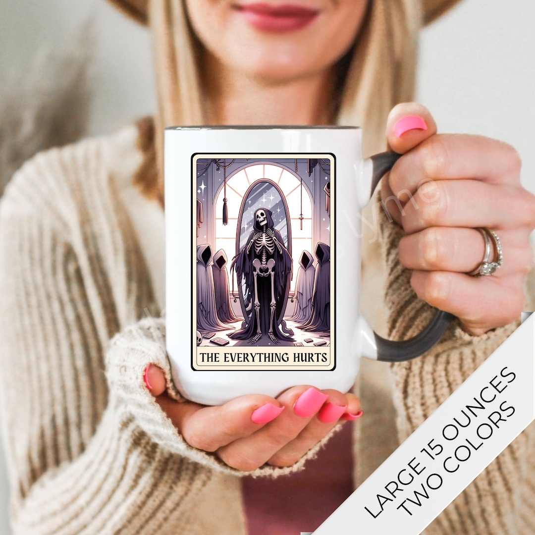Funny Fibromyalgia Coffee Mug Everything Hurts Tarot Card Chronic Pain ...