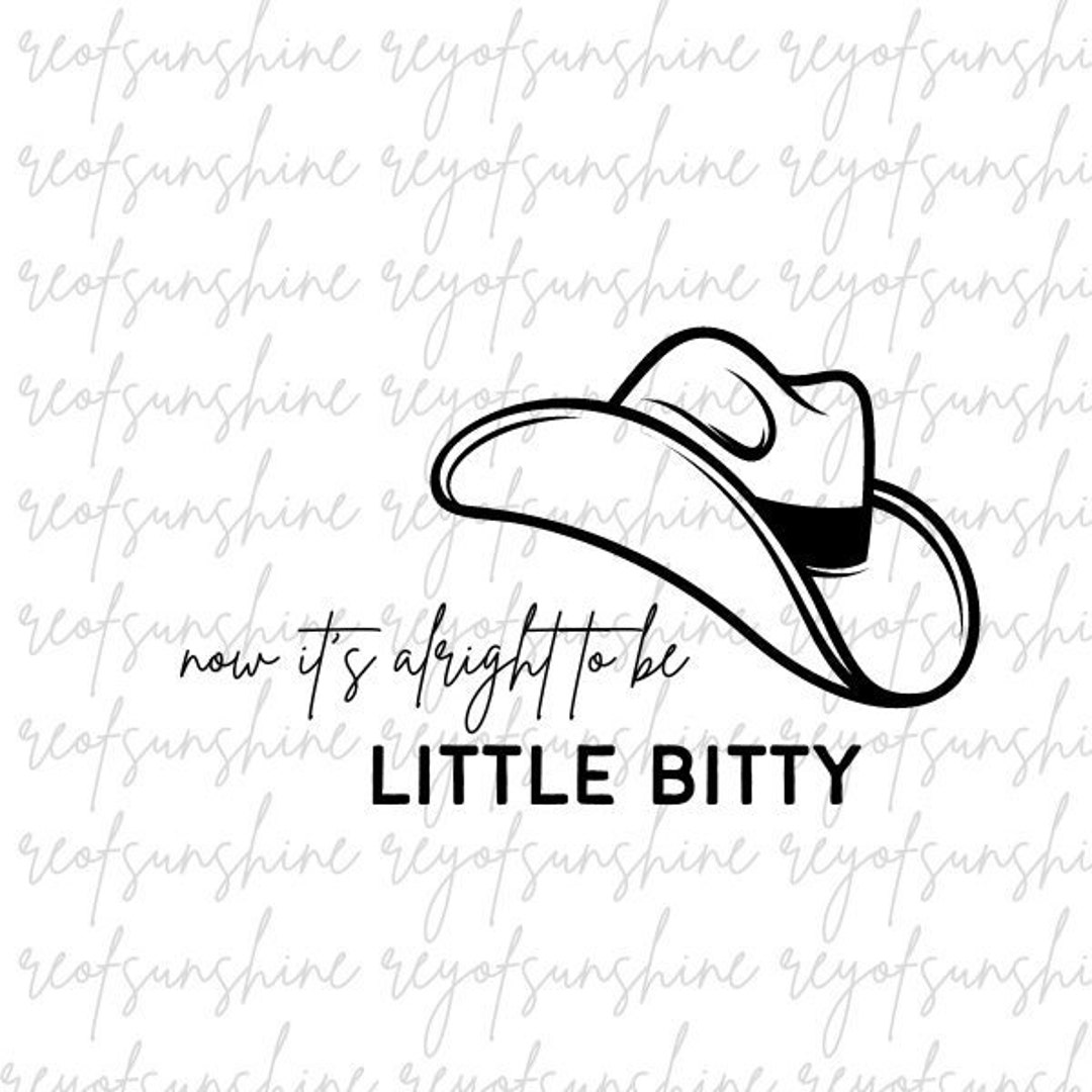 Its Alright to Be Little Bitty SVG, Country Baby Svg, Baby Onesie Svg ...