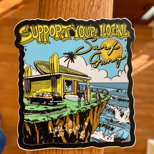 Support You Local Surf Gang Stickers Locals Only Surfer - Etsy