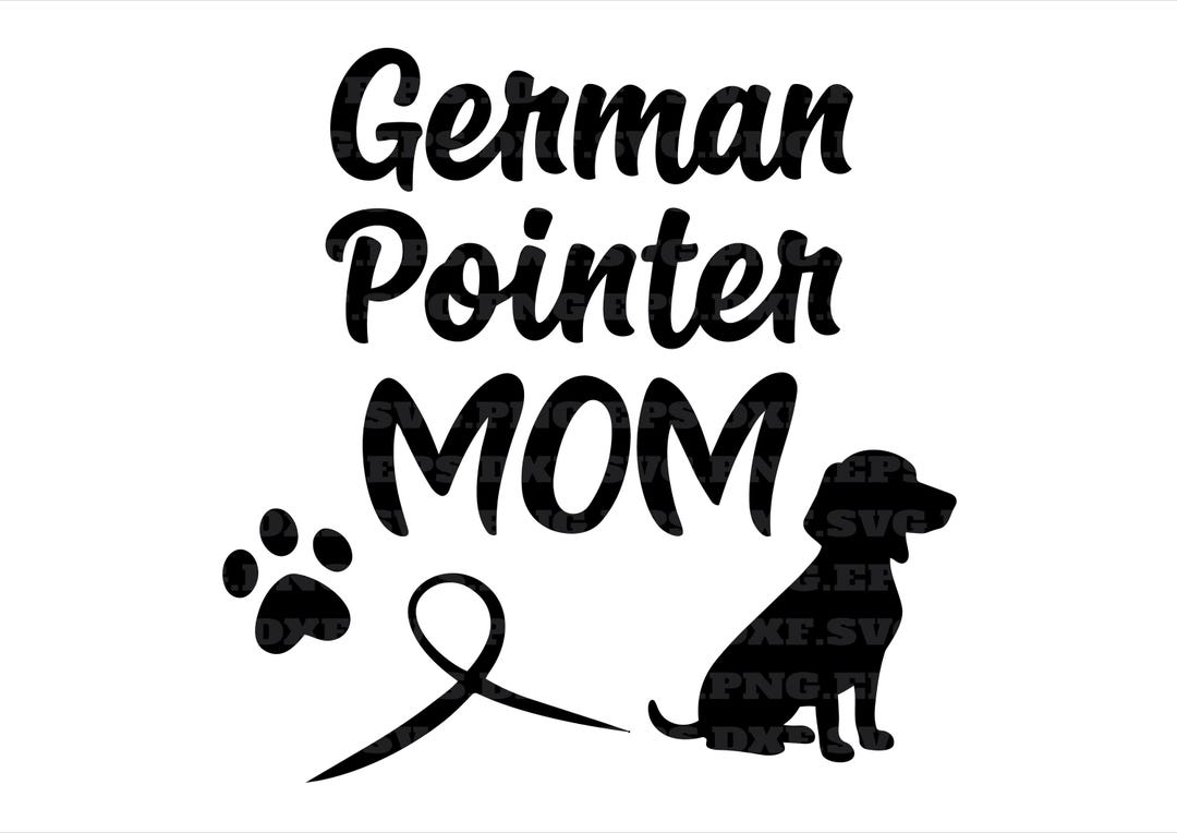 German Shorthaired Pointer Dog Mom SVG – Dog Lover Design for Cricut ...