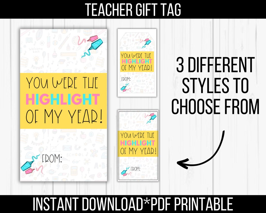 TEACHER GIFT TAG- You Were the Highlight of My Year | Teacher Thank You ...