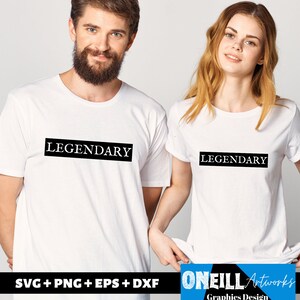 Lengendary Svg Instant Download Digital Graphic Clipart for Gift Craft ...