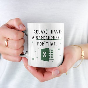 Relax, I Have A Spreadsheet for That - Mug and Coaster - Etsy UK