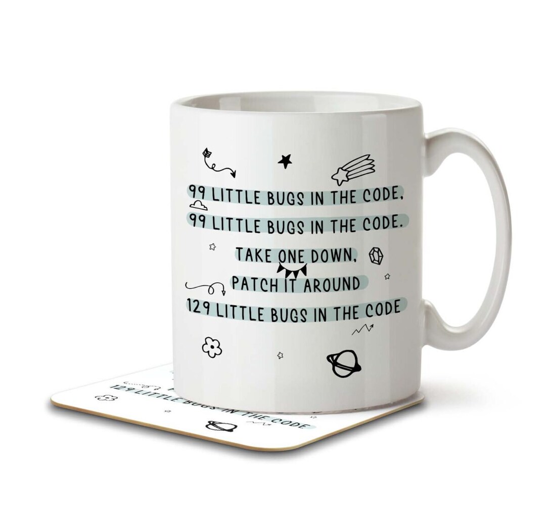 99 Little Bugs in the Code - Developer Mug and Coaster - Etsy UK