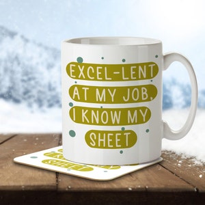 Excel-lent at My Job, I Know My Sheet Spreadsheet Mug and Coaster - Etsy