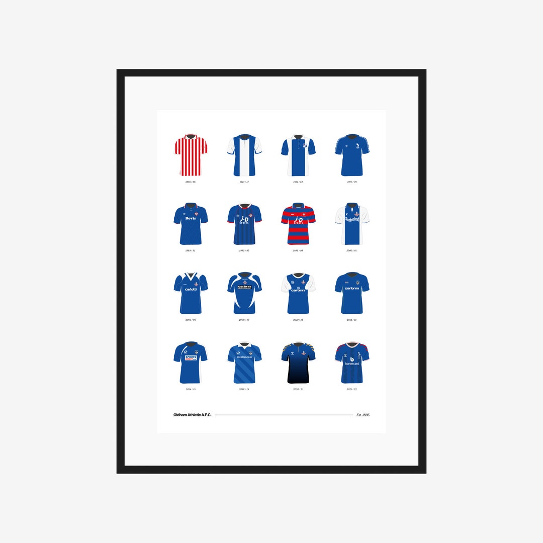 Oldham Athletic FC Classic Kits 1895 to 2021 A3/A4 Poster Football Team ...