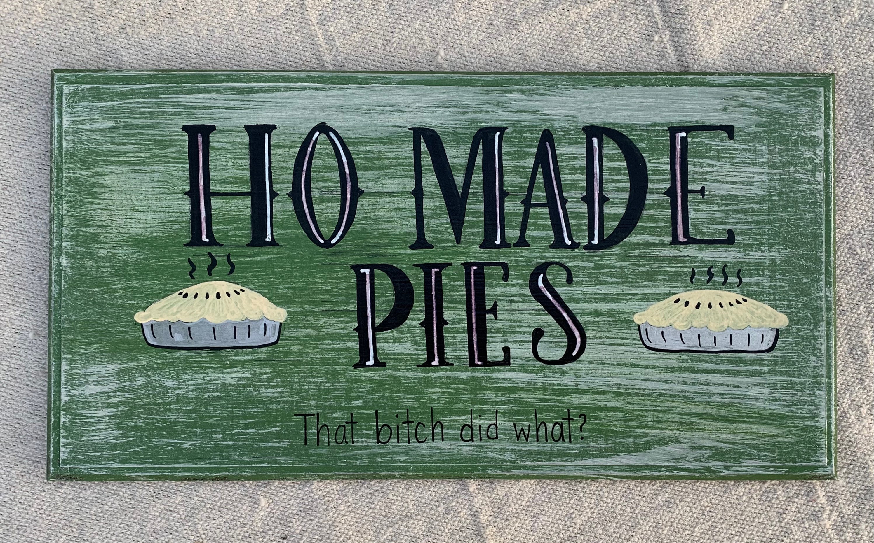 Ho Made Pies Funny Kitchen sign - Etsy.de