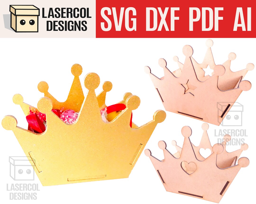 Crown Shaped Box 4 Sizes, 3 Styles Laser Cut Files Svgdxfpdfai ...