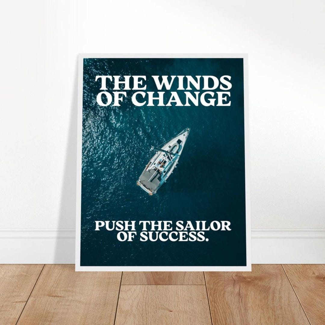 Sailing Motivational Art: 'winds of Change' Framed Poster ...