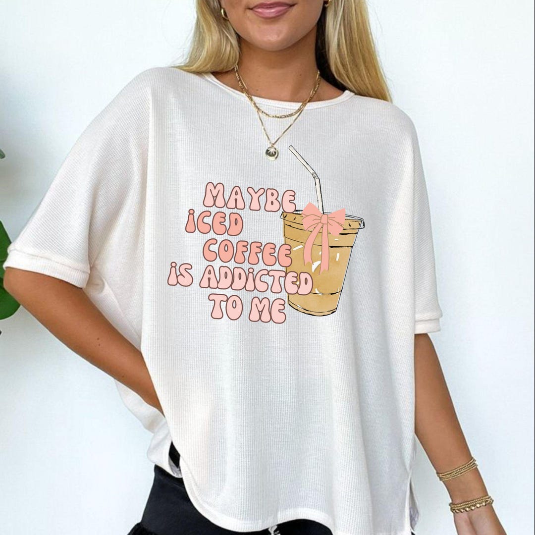 Maybe Iced Coffee is Addicted to Me PNG Design, Download Design, Pink ...