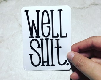 Well Shit - Etsy