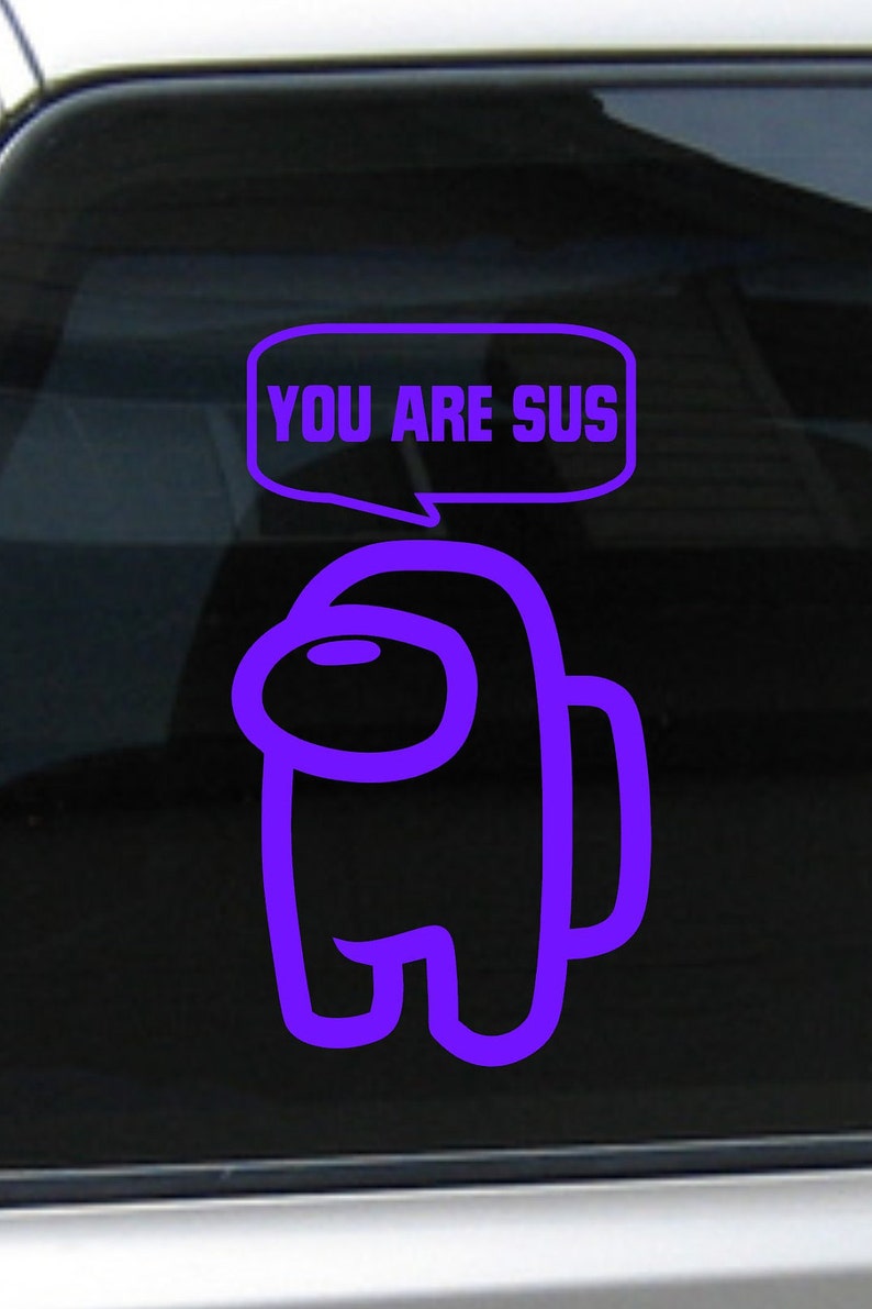 Among Us You Are SUS Vinyl Decal | Etsy
