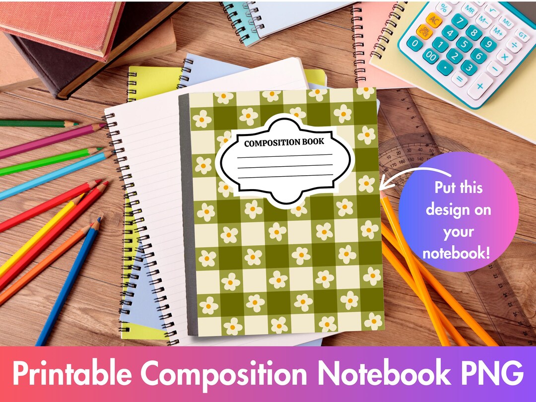 Printable Composition Notebook Back to School Custom Notebook PNG Junk ...