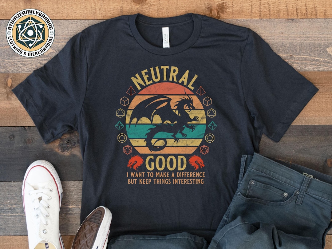 Neutral Good Dnd Shirt, Dungeons and Dragons Tshirt for Him or Her, D&D ...