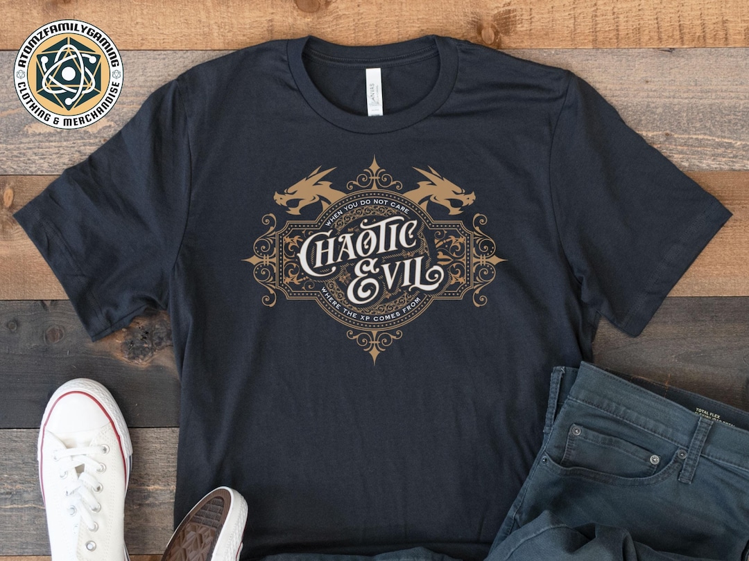 Chaotic Evil Dnd Shirt, D&D Gift for Players, Dungeons and Dragons ...