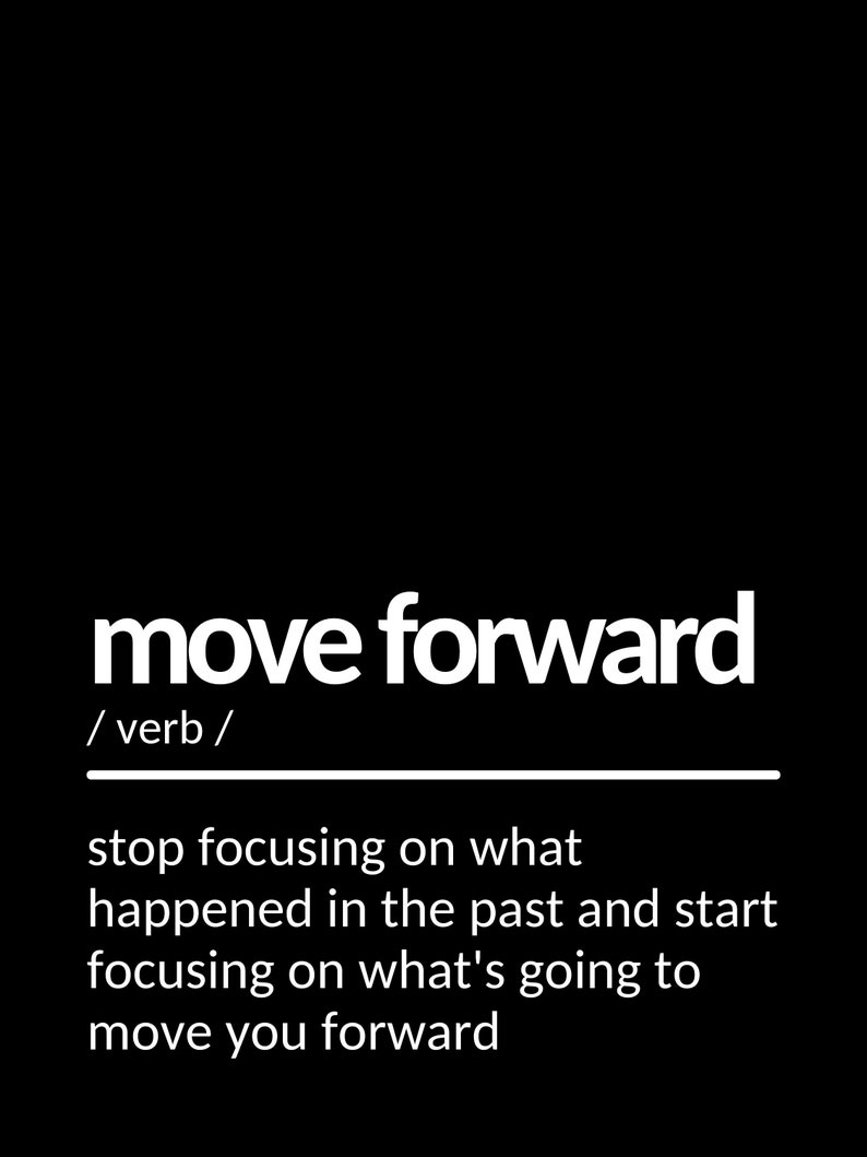 Move Forward Definition Quote - Etsy
