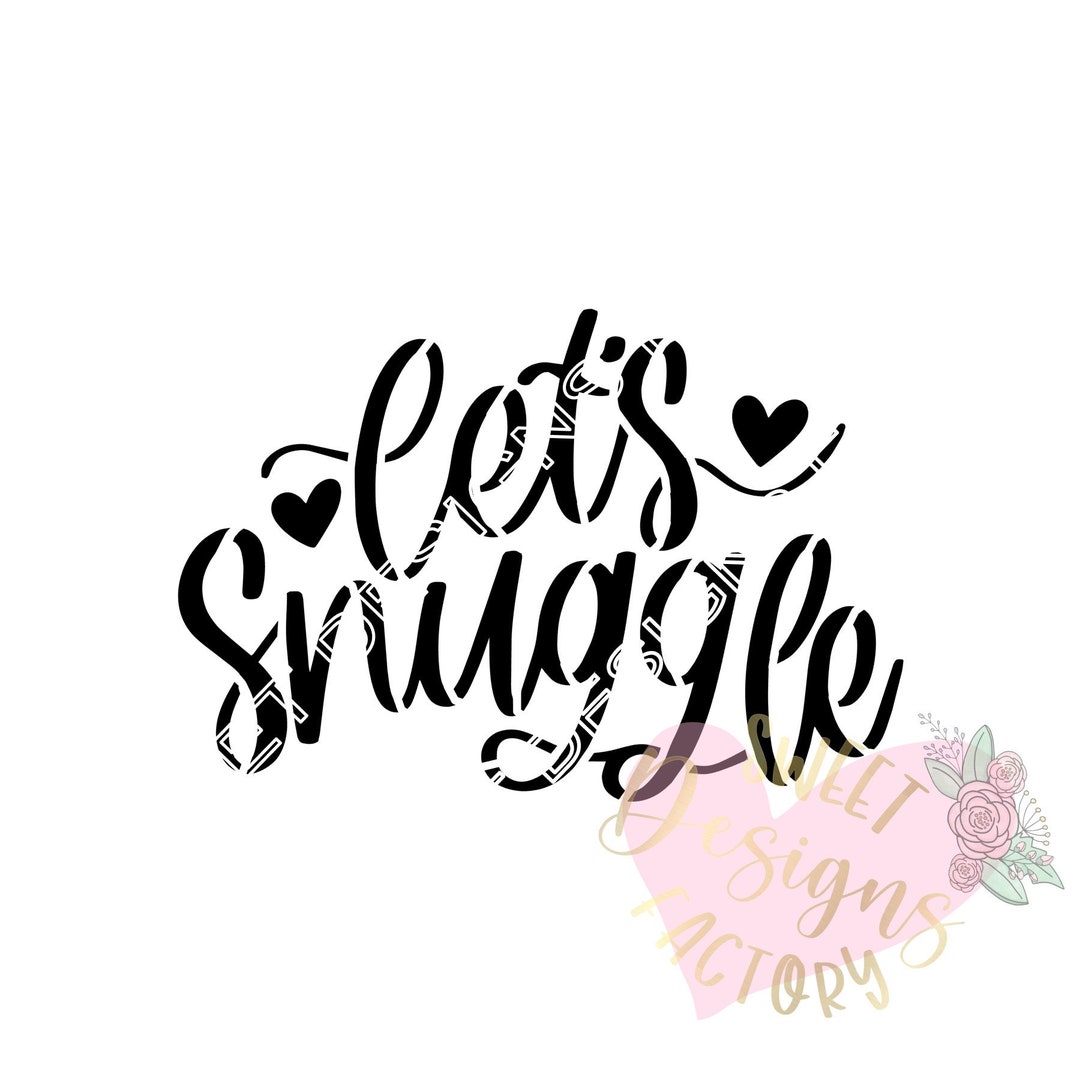 Lets Snuggle Cookie Stencil E132 - Etsy