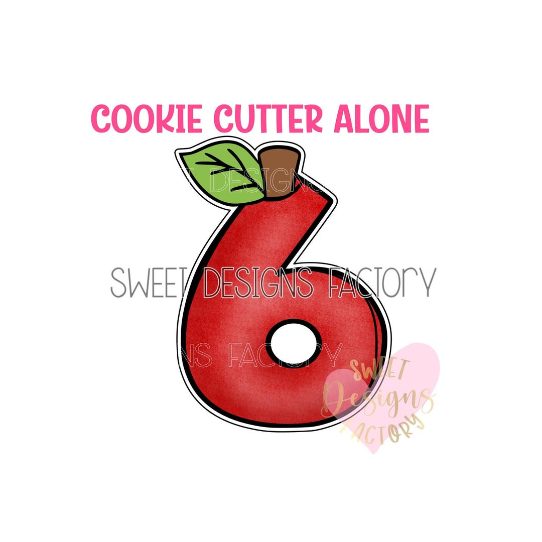 Back to School Apple Number Six Cookie Cutter ALONE, *NO STENCIL BT32 ...