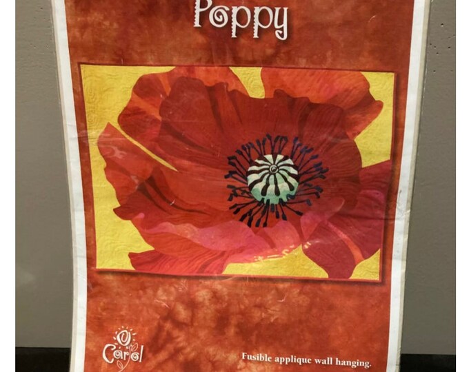 Carol Morrissey Poppy Fusible Applique Wall Hanging Quilt Pattern 2004 ...