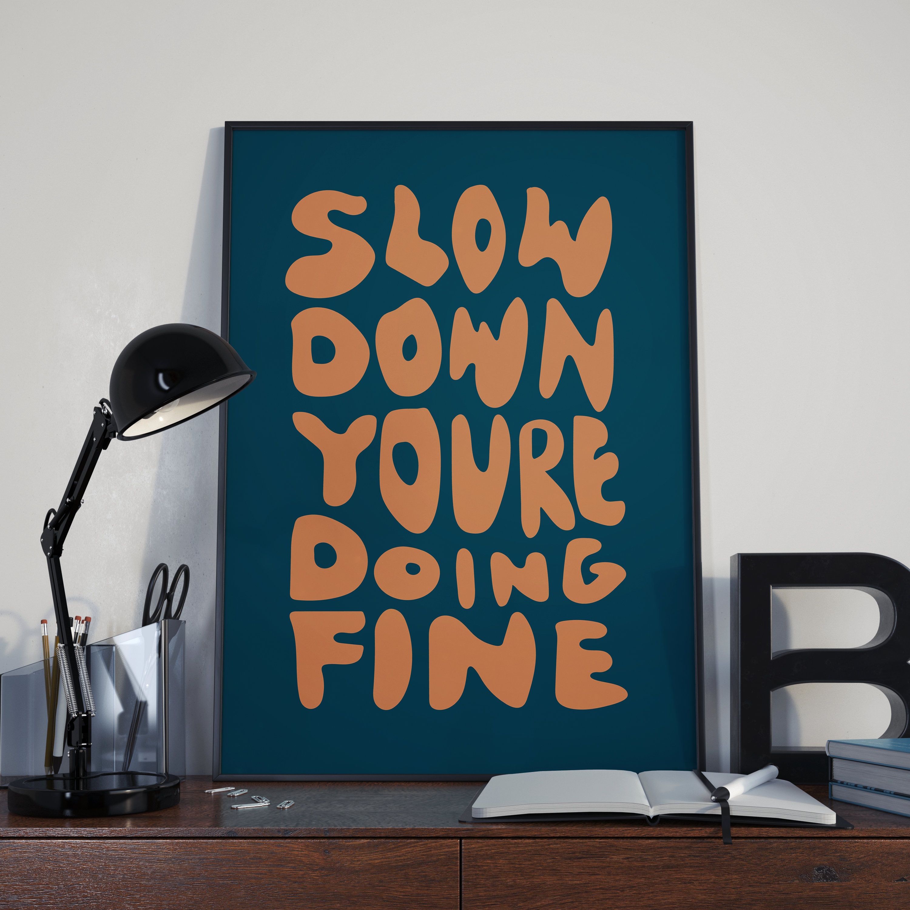 Slow Down You’re Doing Fine Quote Poster - Etsy